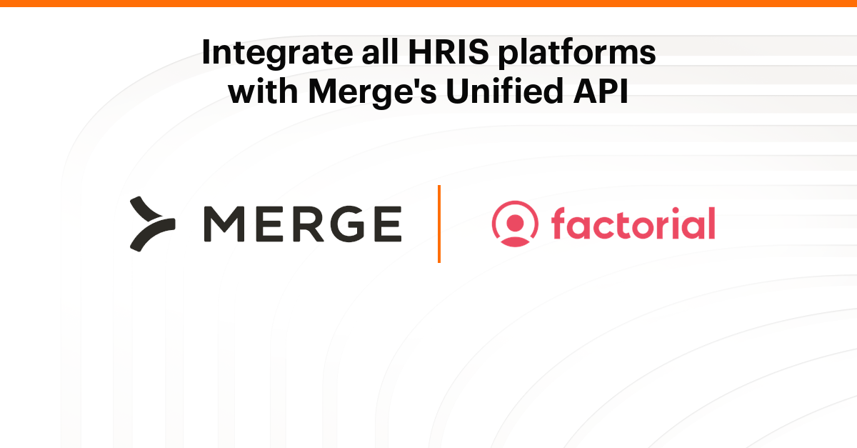 Factorial API Integration - Build & Ship Faster with Merge