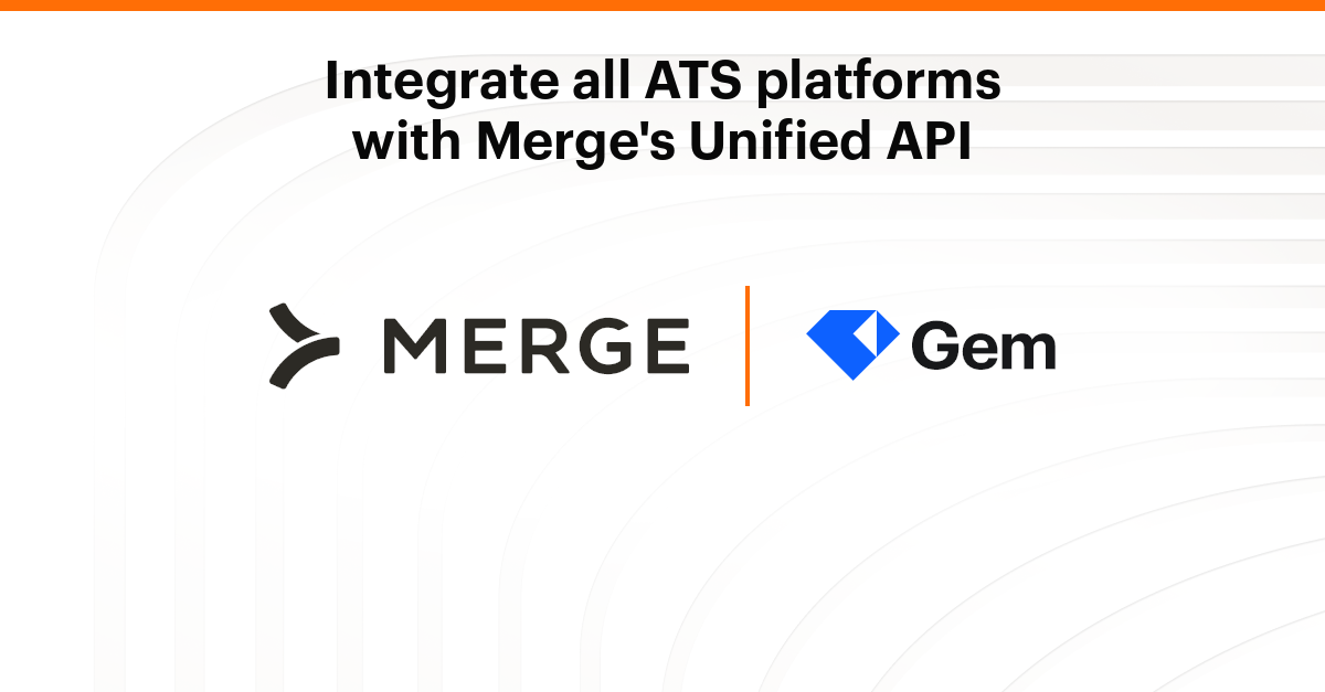 Gem API Integration - Build & Ship Faster with Merge