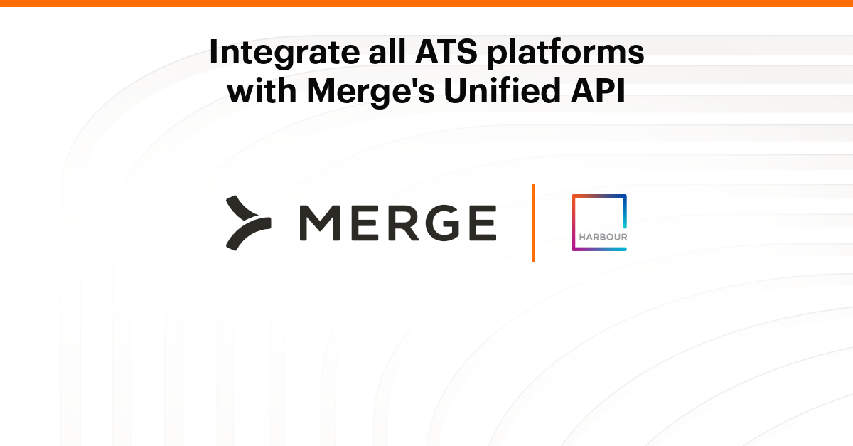 Harbour ATS API Integration - Build & Ship Faster with Merge