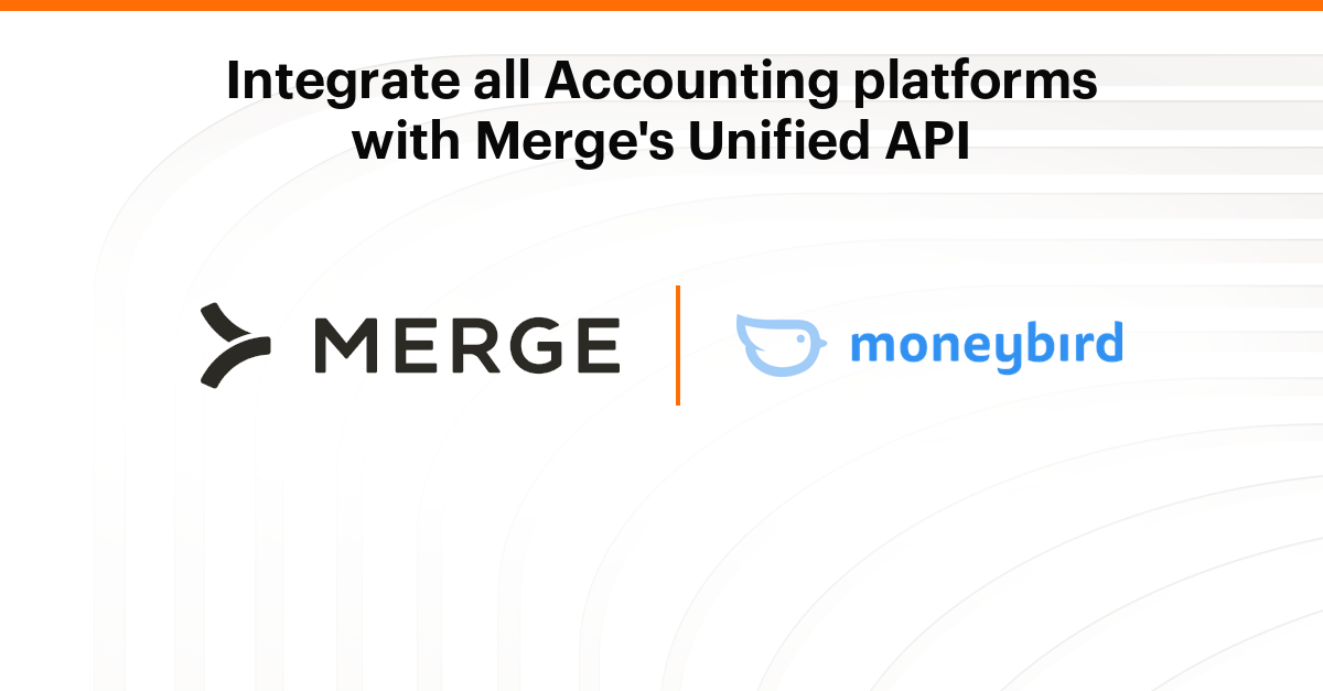 Moneybird API Integration - Build & Ship Faster with Merge
