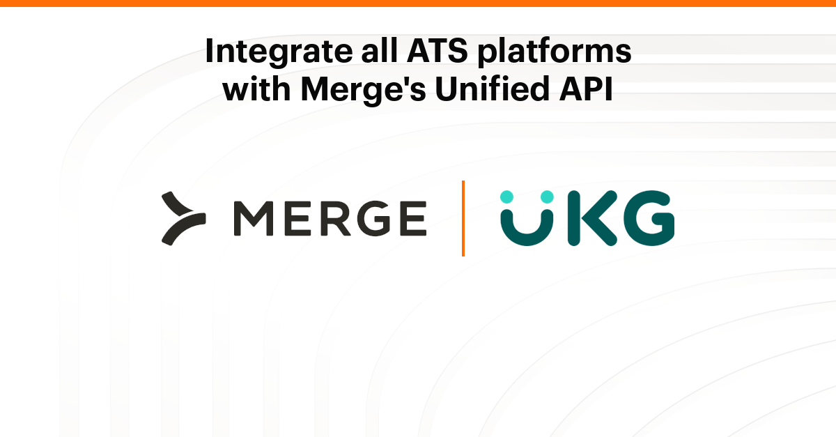 UKG Pro Recruiting API Integration - Build & Ship Faster with Merge