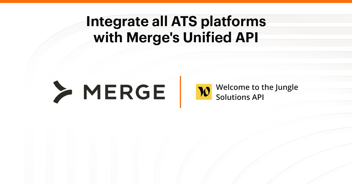 Welcome to the Jungle API Integration - Build & Ship Faster with Merge