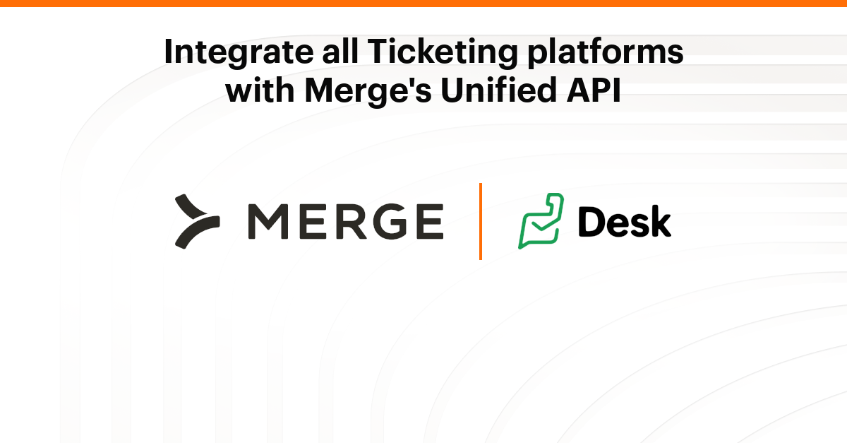 Zoho Desk API Integration - Build & Ship Faster with Merge
